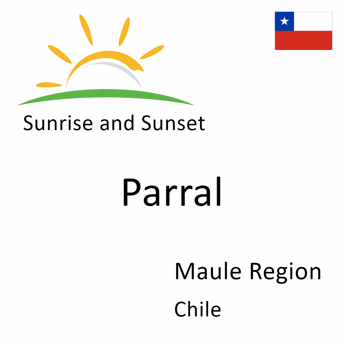 Sunrise and Sunset Times in Parral, Maule Region, Chile