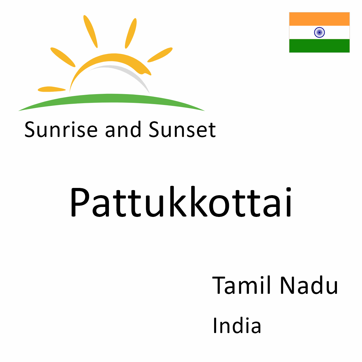 Sunrise and Sunset Times in Pattukkottai, Tamil Nadu, India