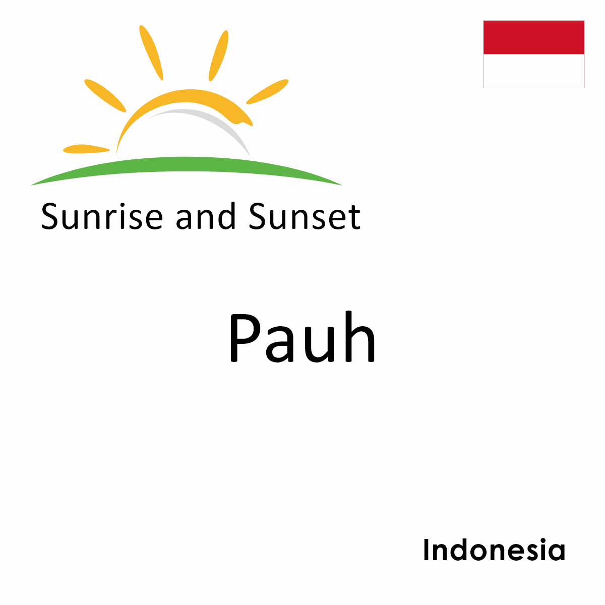 Sunrise and Sunset Times in Pauh, Indonesia
