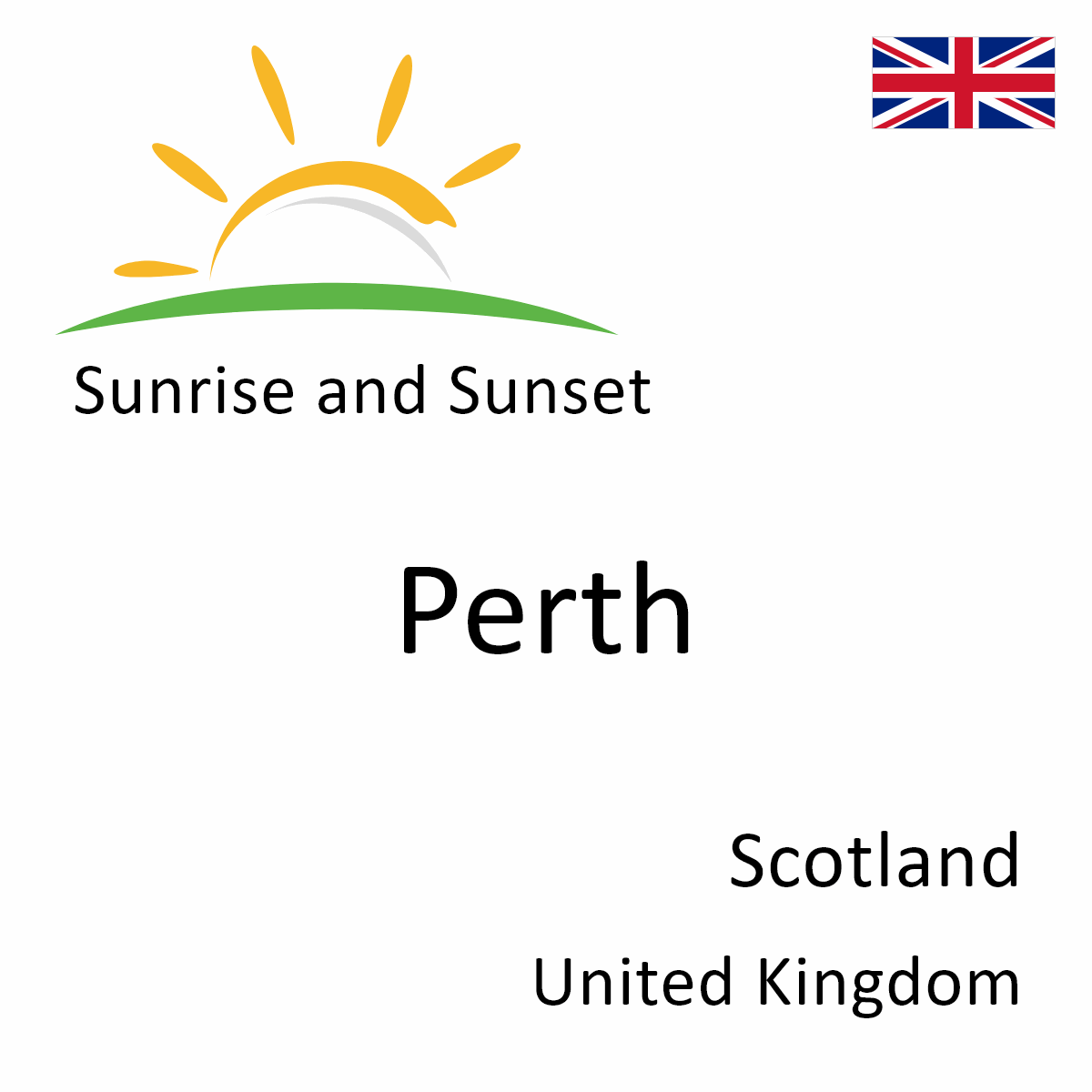Sunrise and Sunset Times in Perth, Scotland, United Kingdom