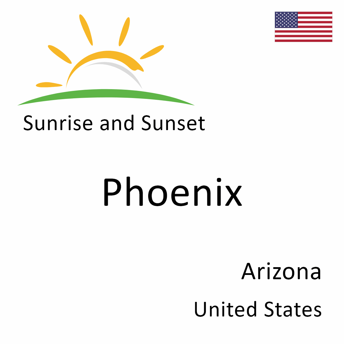 Sunrise and Sunset Times in Phoenix, Arizona, United States