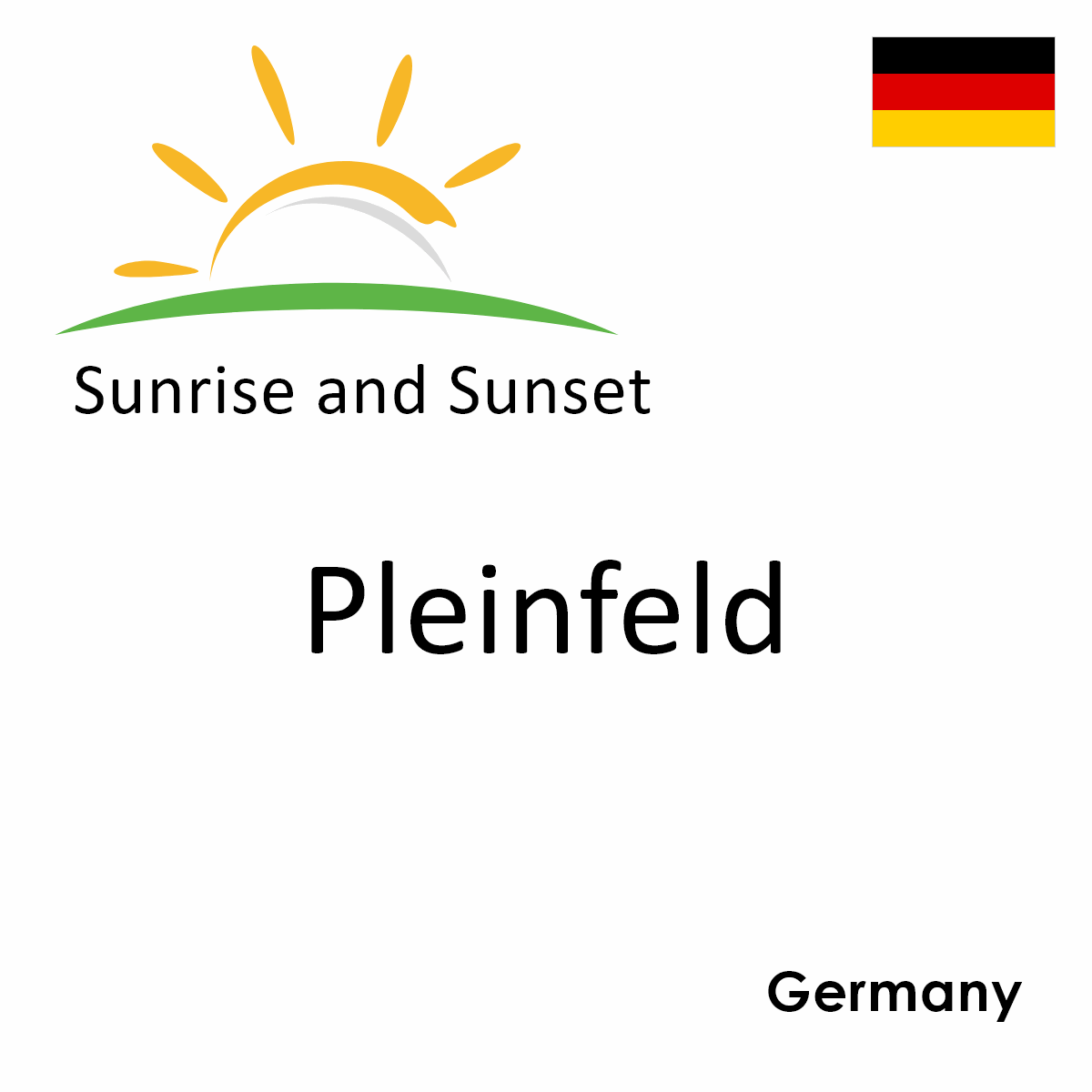 Sunrise and Sunset Times in Pleinfeld, Germany