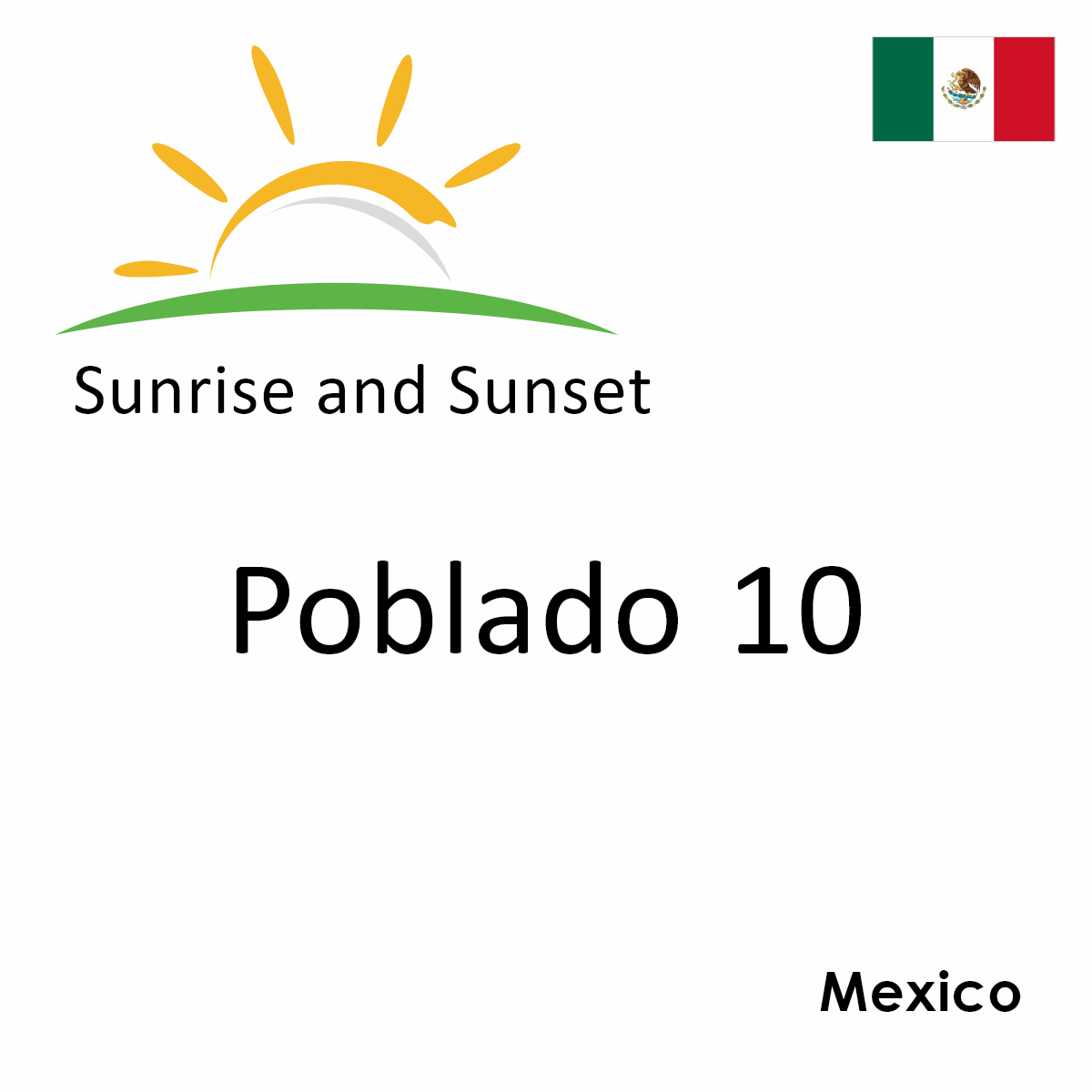 Sunrise and Sunset Times in Poblado 10, Mexico