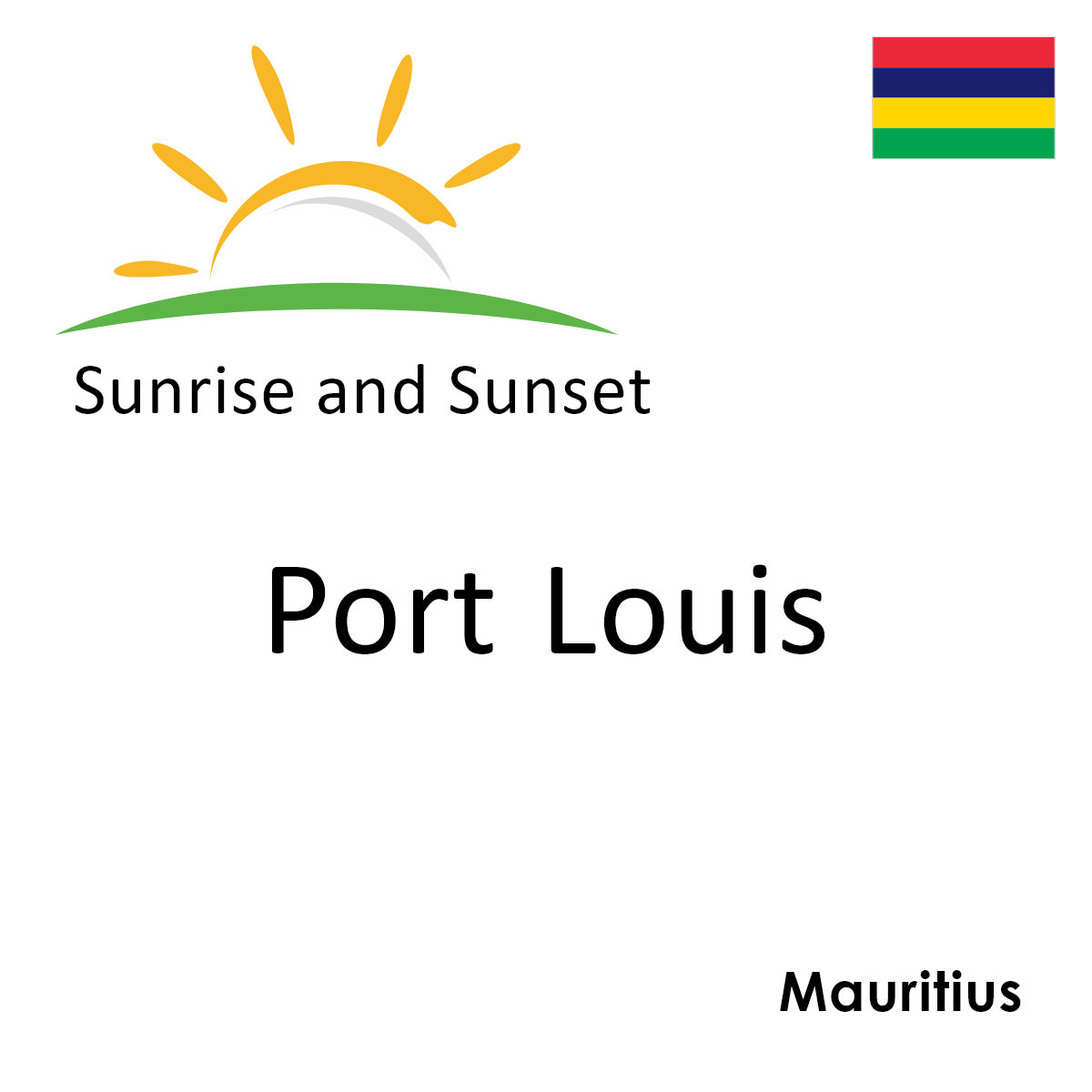 Sunrise and Sunset Times in Port Louis, Mauritius