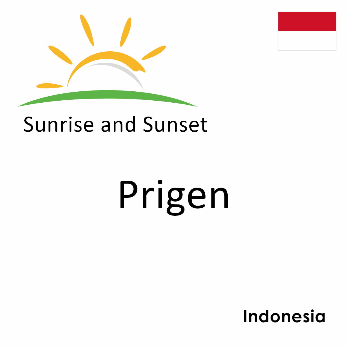 Sunrise and Sunset Times in Prigen, Indonesia