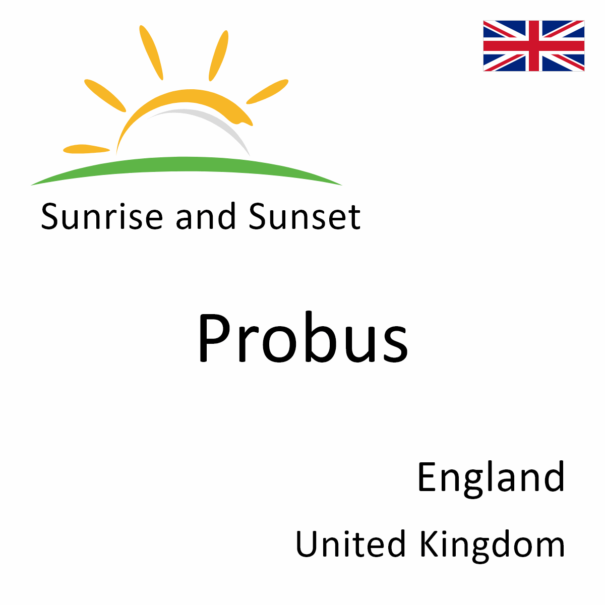 Sunrise and Sunset Times in Probus, England, United Kingdom