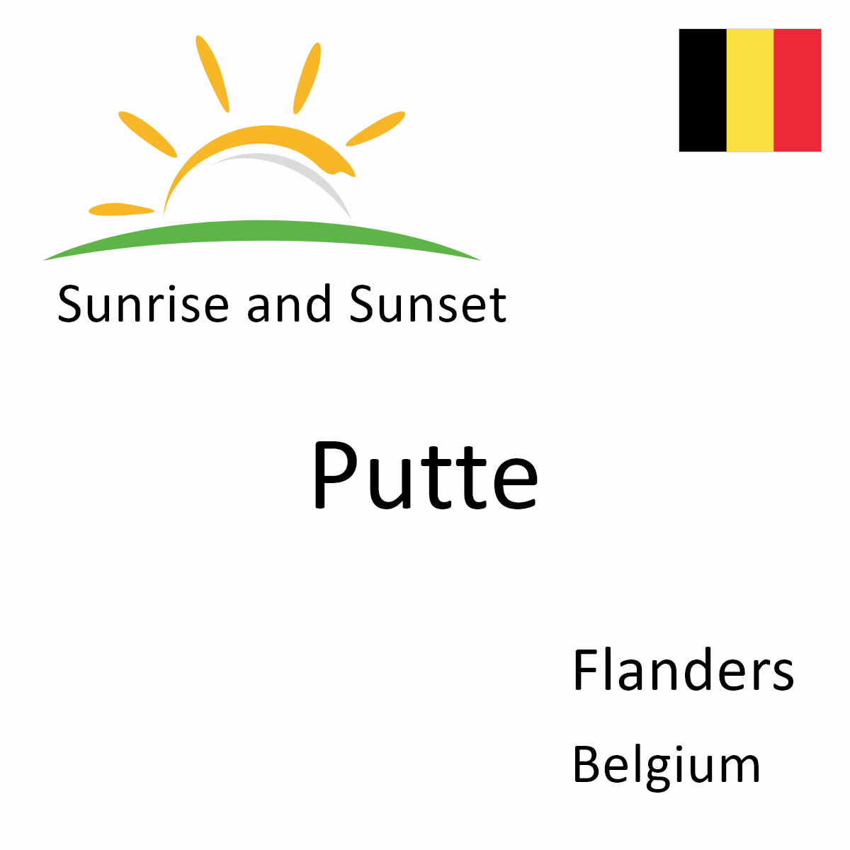 Sunrise and Sunset Times in Putte, Flanders, Belgium
