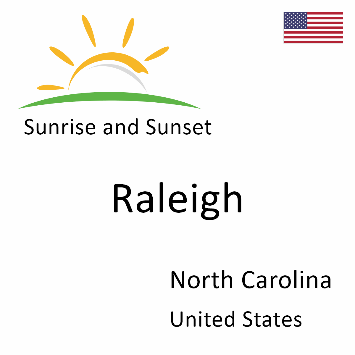 Sunrise and Sunset Times in Raleigh, North Carolina, United States