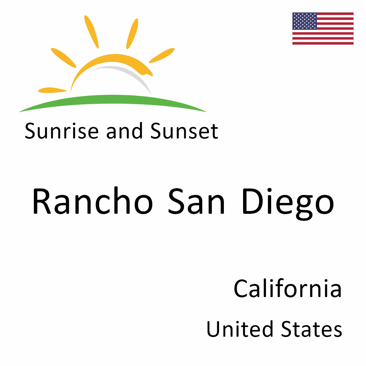 Sunrise and Sunset Times in Rancho San Diego, California, United States