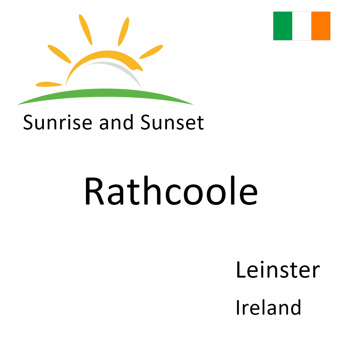 Sunrise and Sunset Times in Rathcoole, Leinster, Ireland