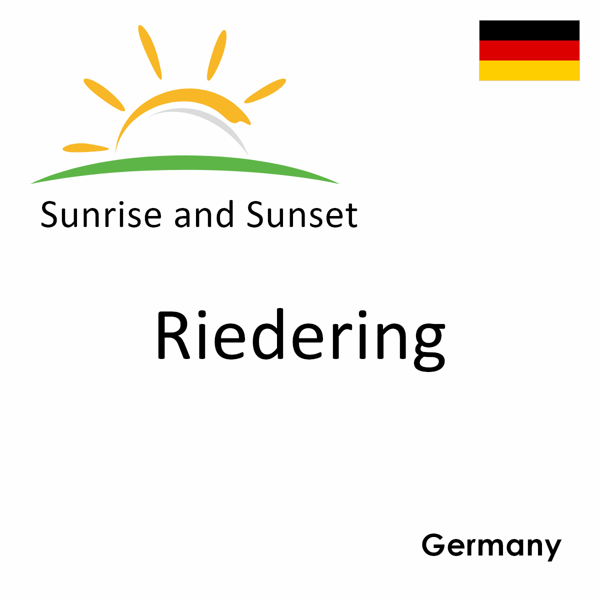 Sunrise and Sunset Times in Riedering, Germany