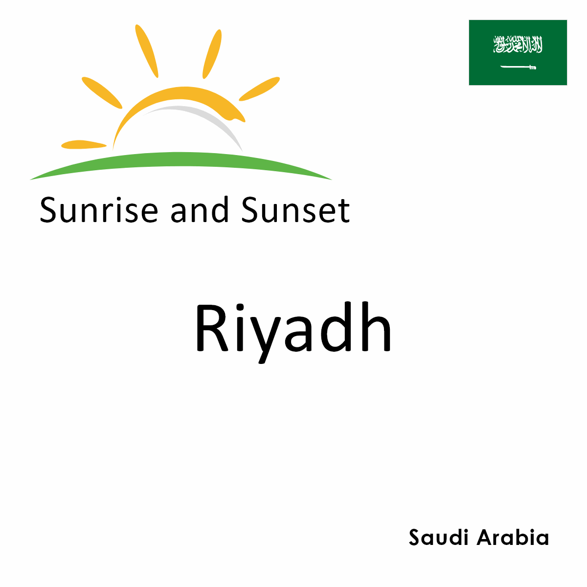 Sunrise and Sunset Times in Riyadh, Saudi Arabia