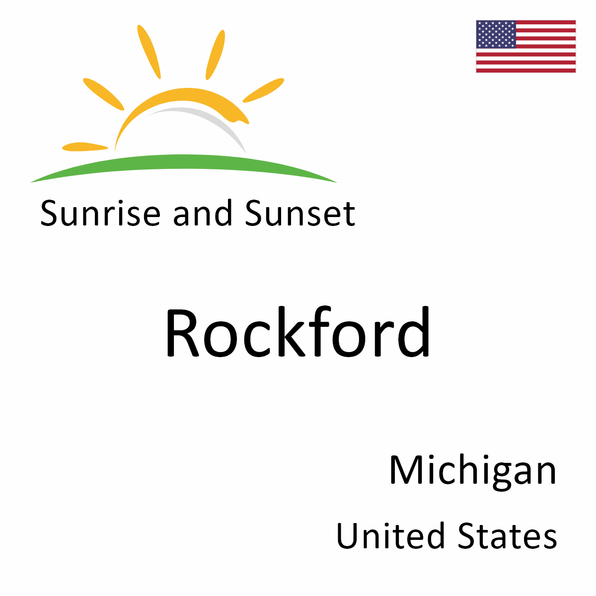 Sunrise and Sunset Times in Rockford, Michigan, United States