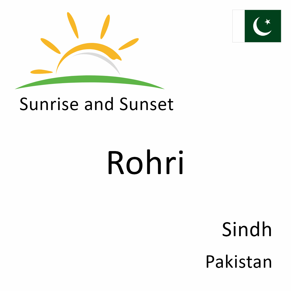 Sunrise and Sunset Times in Rohri, Sindh, Pakistan