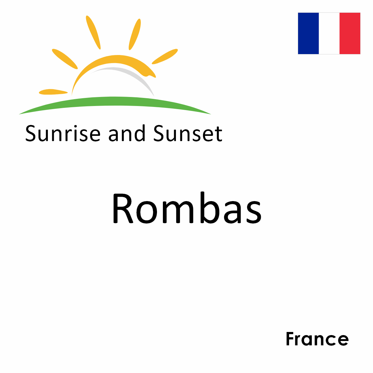 Sunrise and Sunset Times in Rombas, France