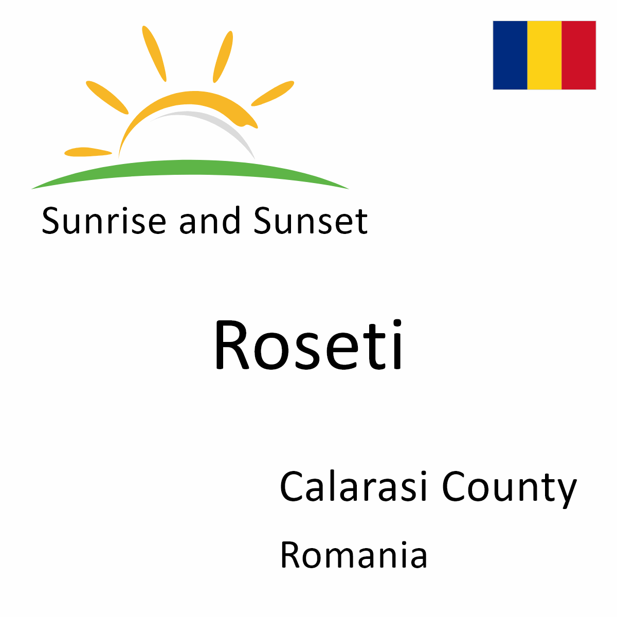 Sunrise and Sunset Times in Roseti, Calarasi County, Romania
