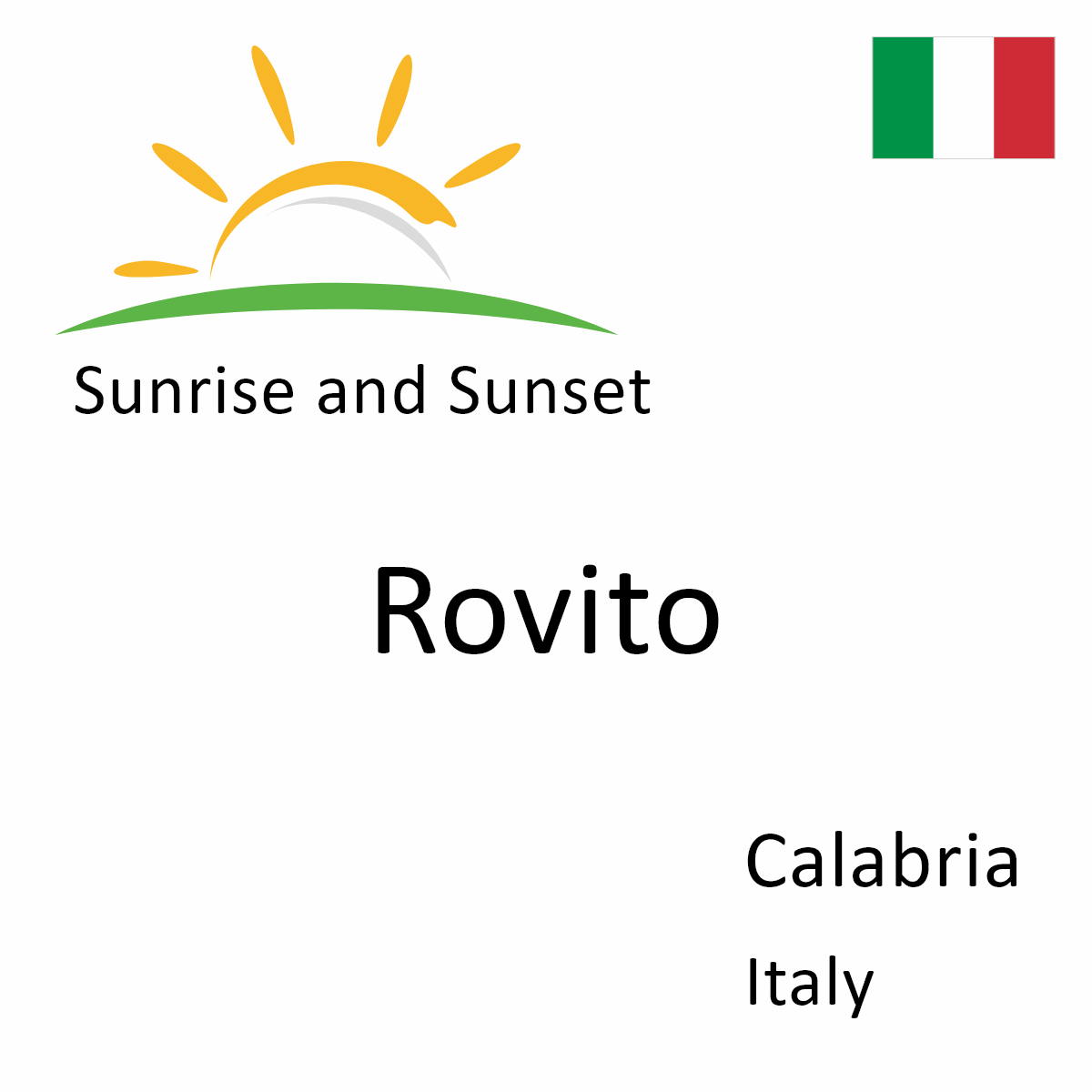 Sunrise and Sunset Times in Rovito, Calabria, Italy