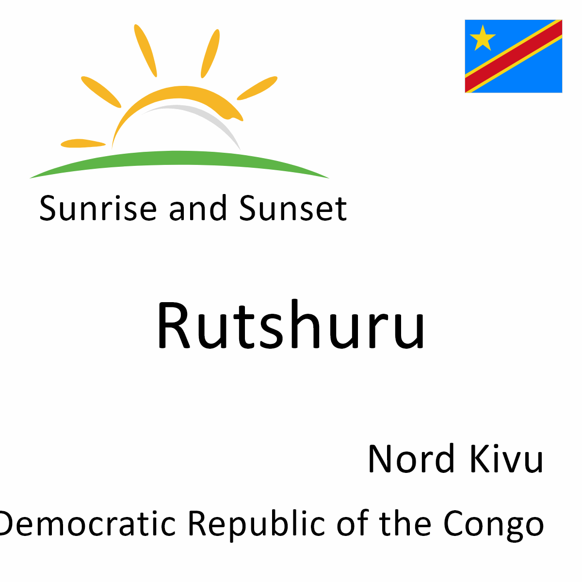 Sunrise and Sunset Times in Rutshuru, Nord Kivu, Democratic Republic of ...