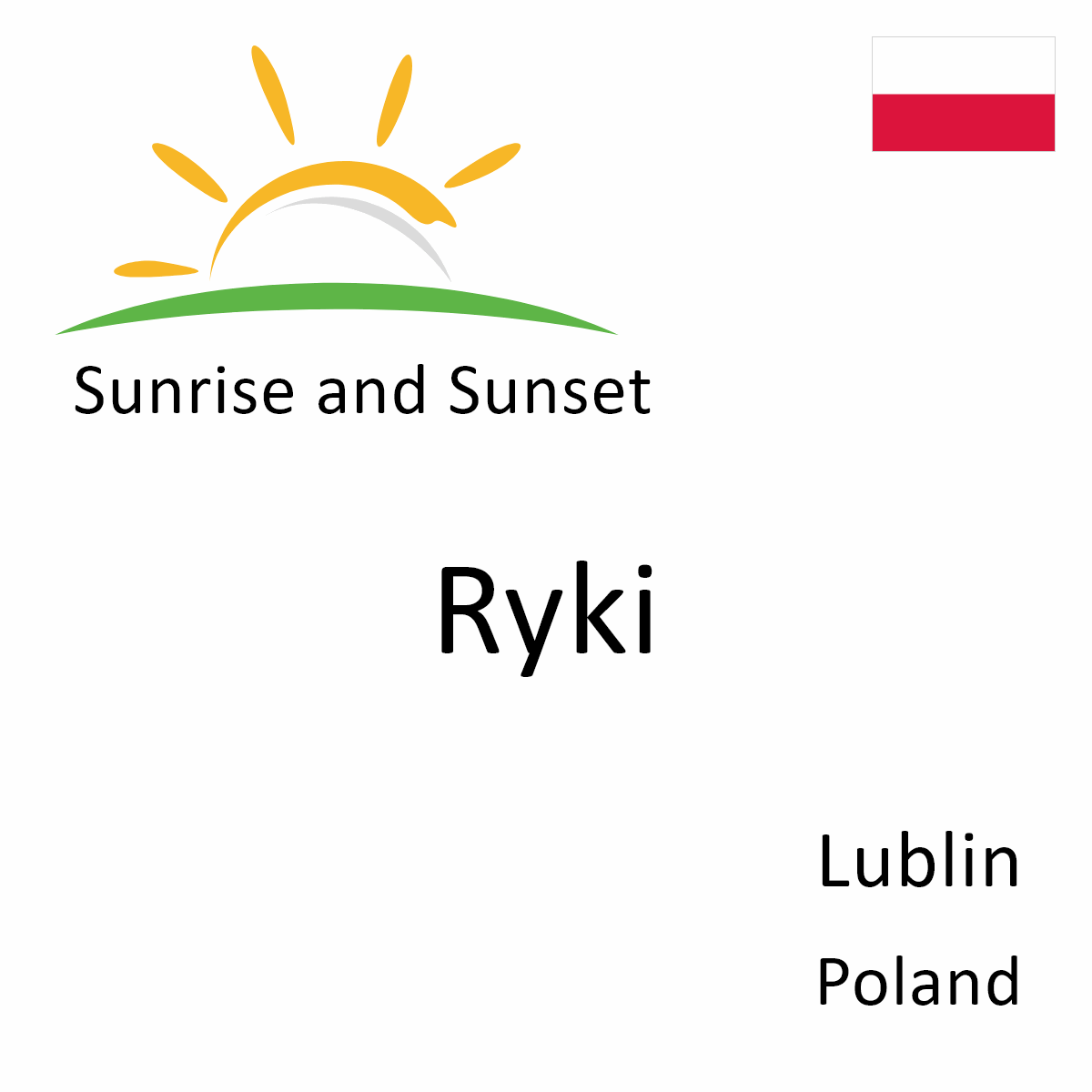 Sunrise and Sunset Times in Ryki, Lublin, Poland