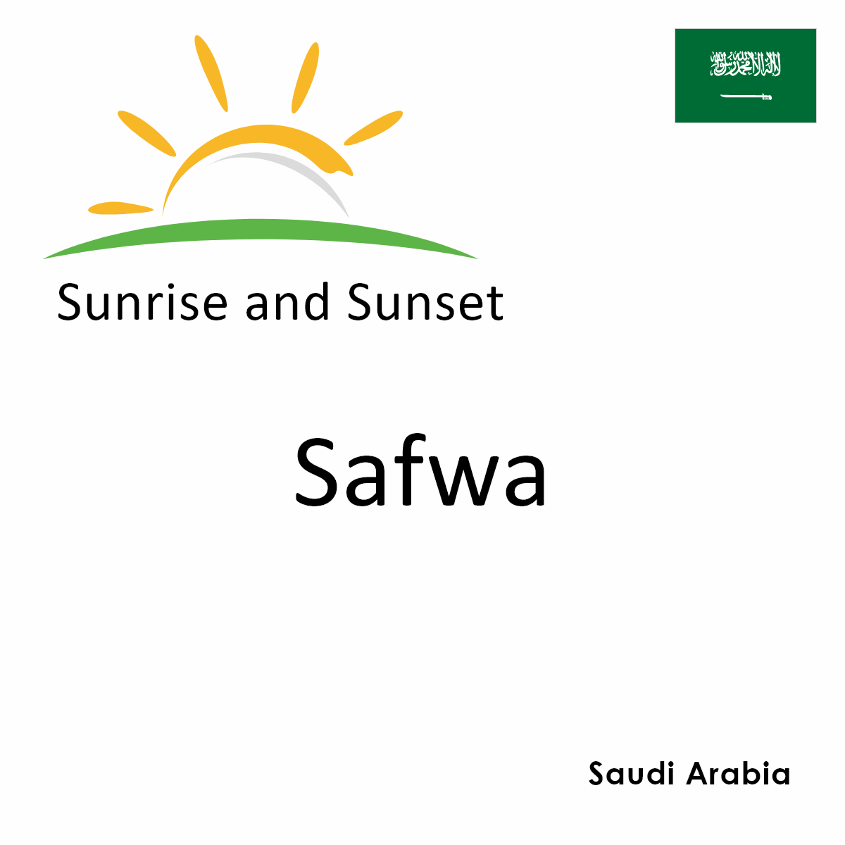 Sunrise and Sunset Times in Safwa, Saudi Arabia