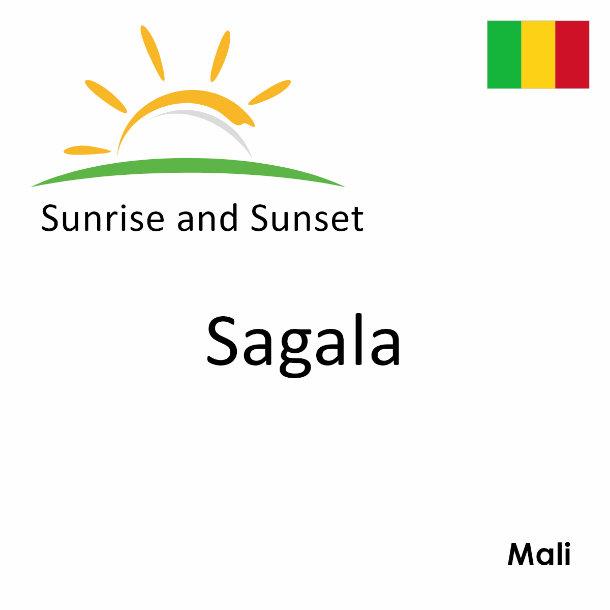 Sunrise and Sunset Times in Sagala, Mali