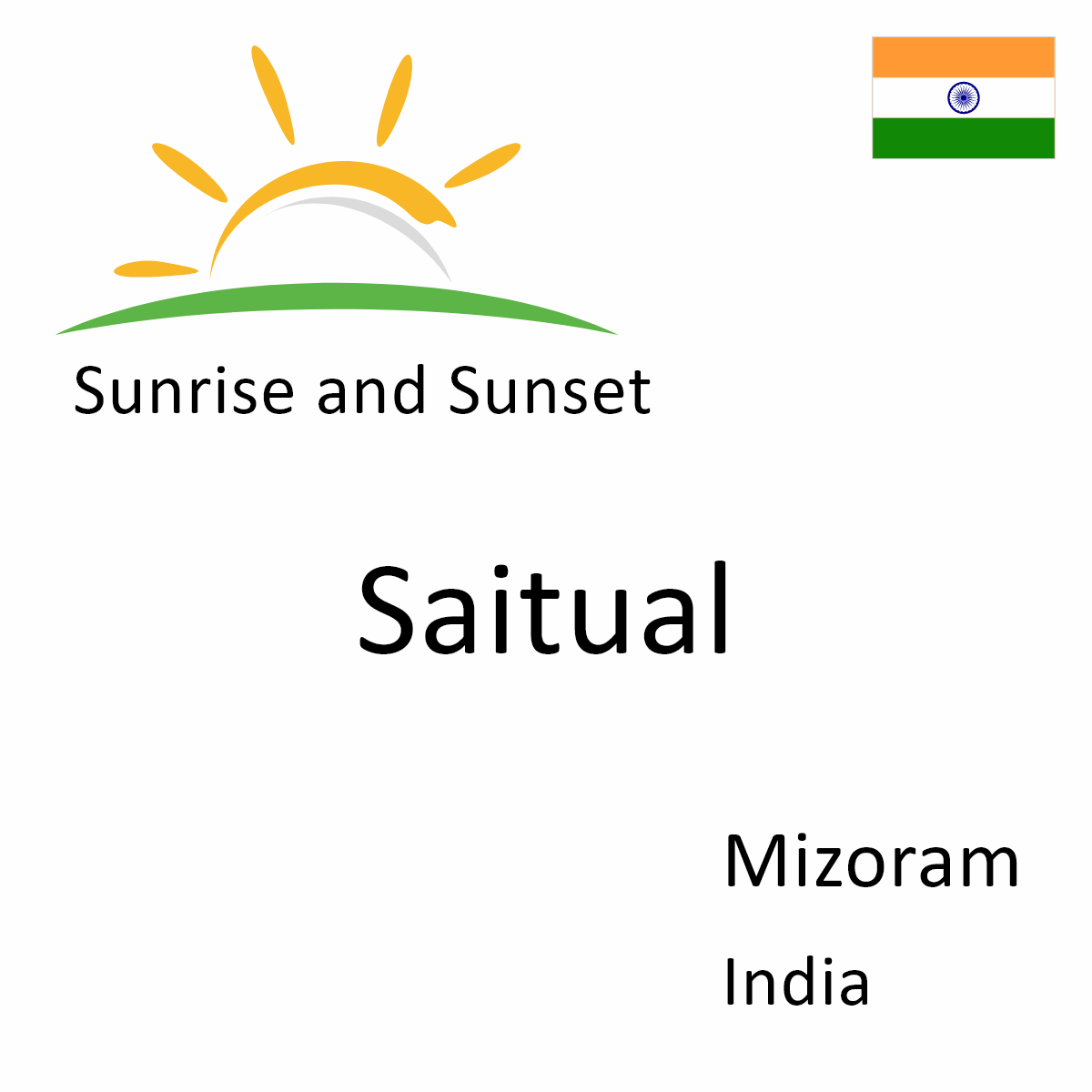 Sunrise and Sunset Times in Saitual, Mizoram, India