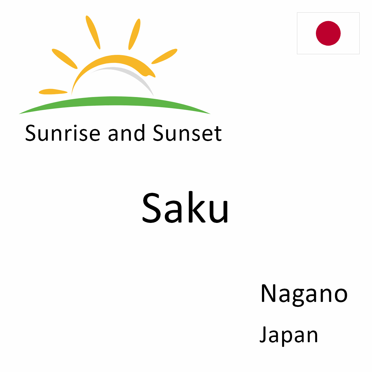 Sunrise and Sunset Times in Saku, Nagano, Japan
