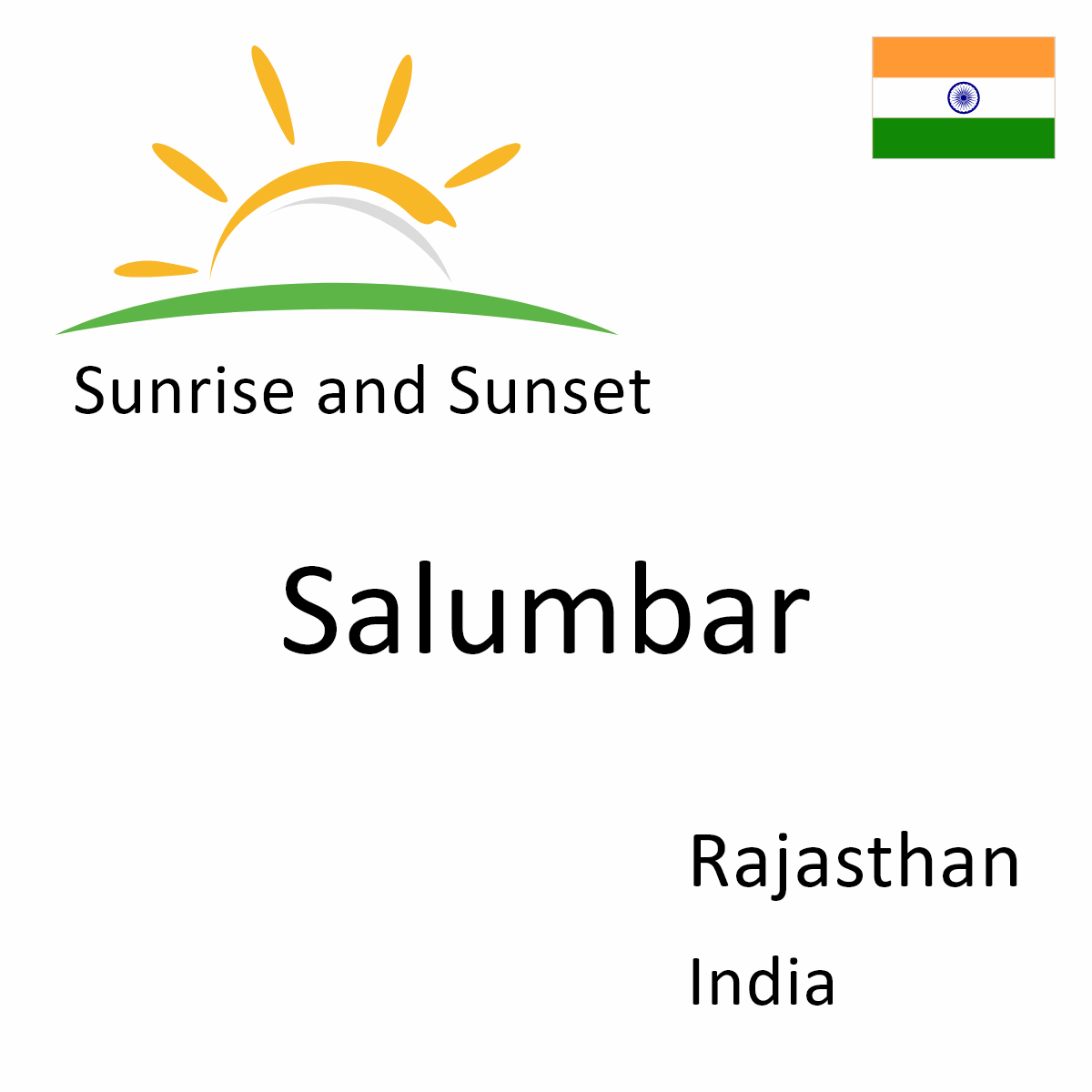 Sunrise and Sunset Times in Salumbar, Rajasthan, India