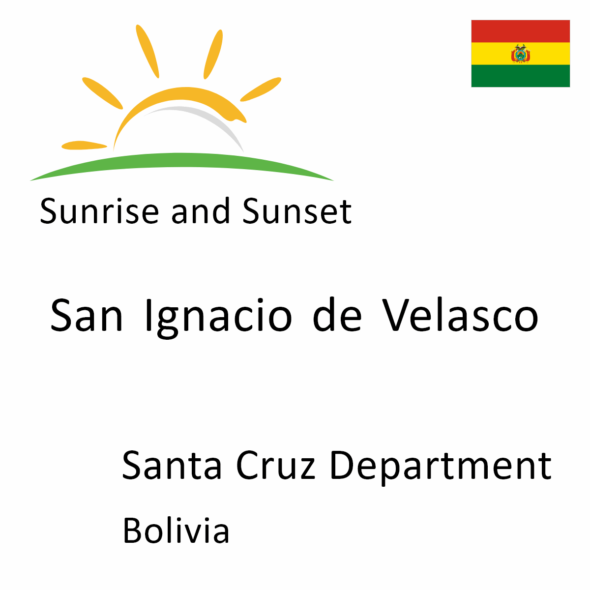 Sunrise and Sunset Times in San Ignacio de Velasco, Santa Cruz ...