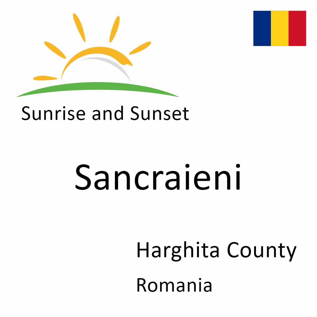 Sunrise and Sunset Times in Sancraieni, Harghita County, Romania