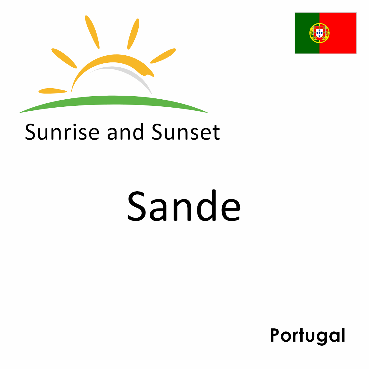 Sunrise and Sunset Times in Sande, Portugal
