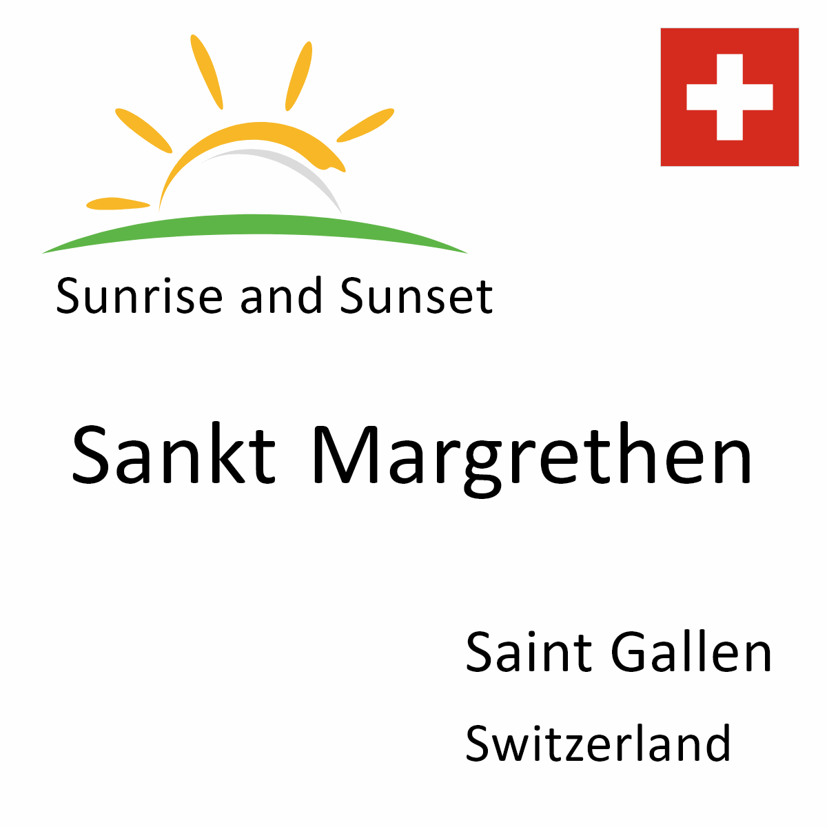 Sunrise and Sunset Times in Sankt Margrethen, Saint Gallen, Switzerland