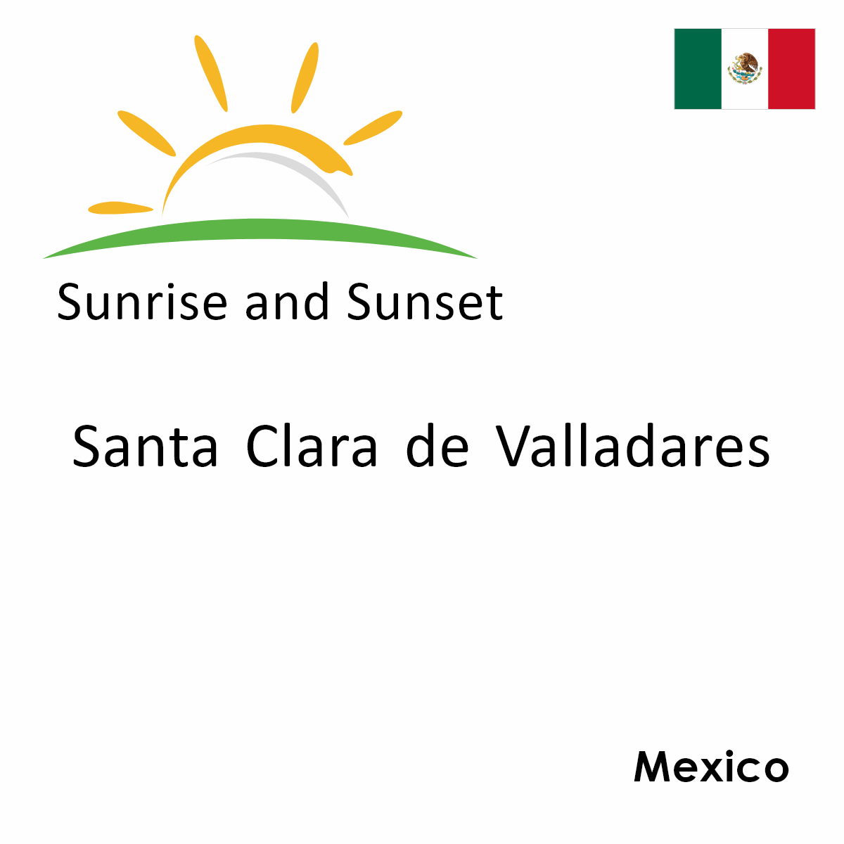 Sunrise and Sunset Times in Santa Clara de Valladares, Mexico