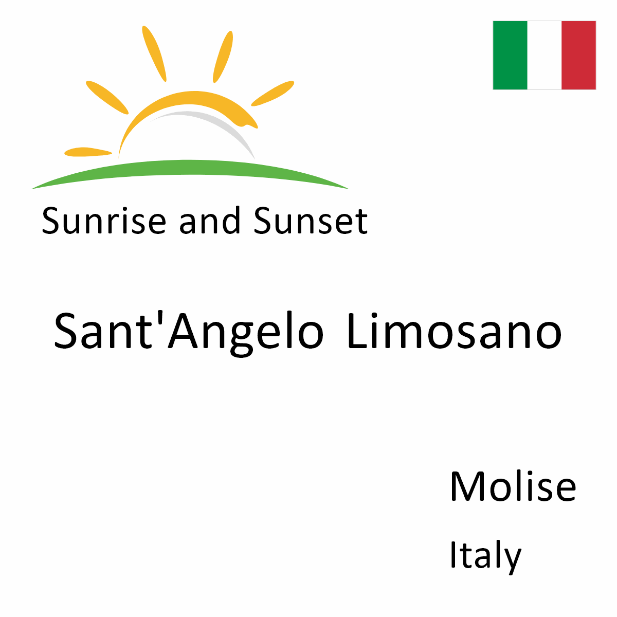 Sunrise and Sunset Times in Sant'Angelo Limosano, Molise, Italy