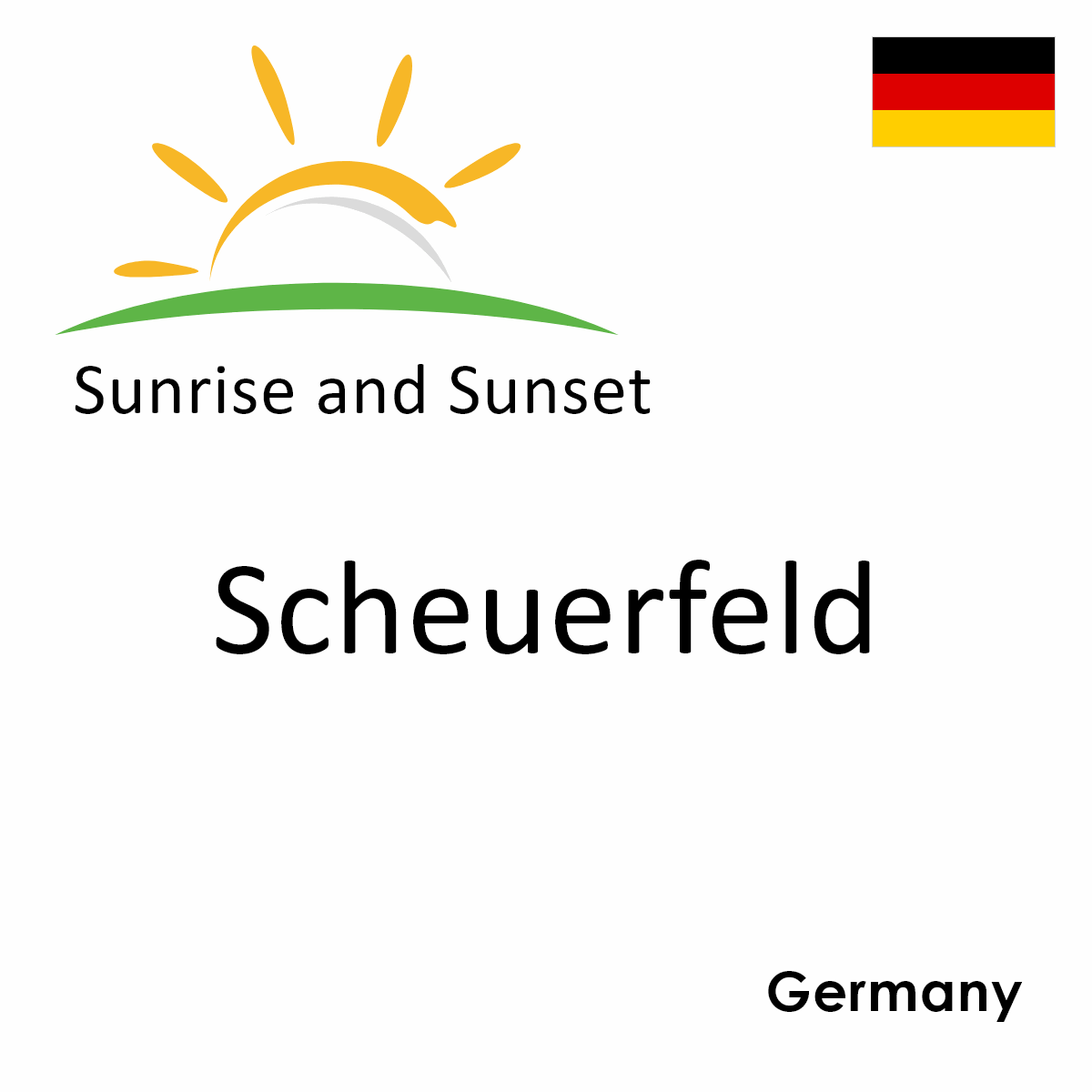 Sunrise and Sunset Times in Scheuerfeld, Germany