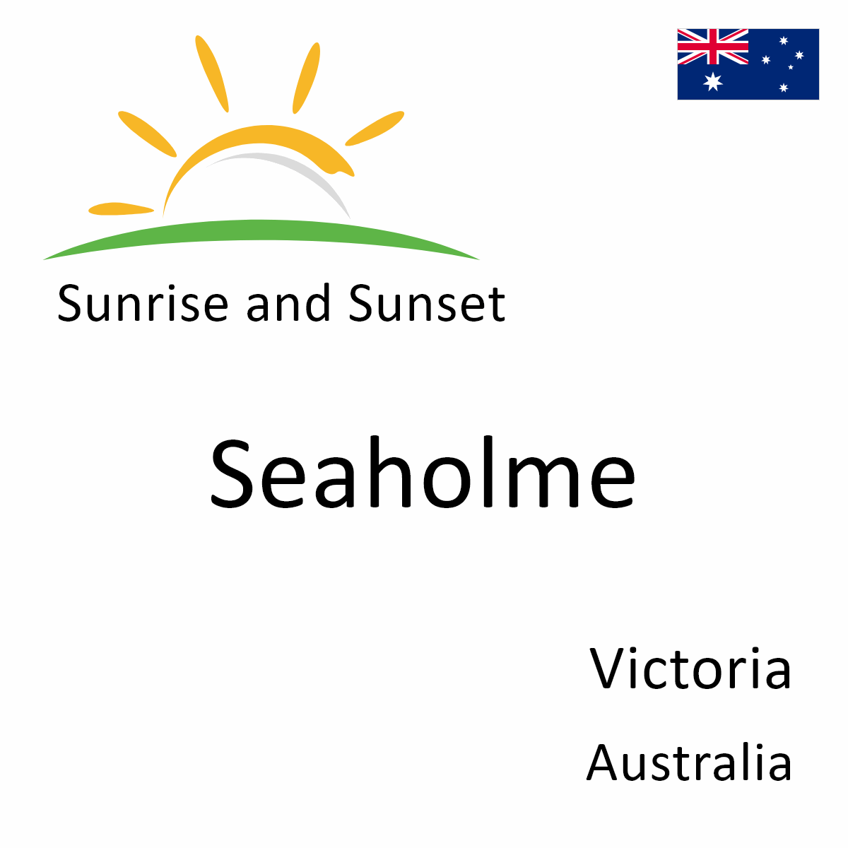 Sunrise and Sunset Times in Seaholme, Victoria, Australia