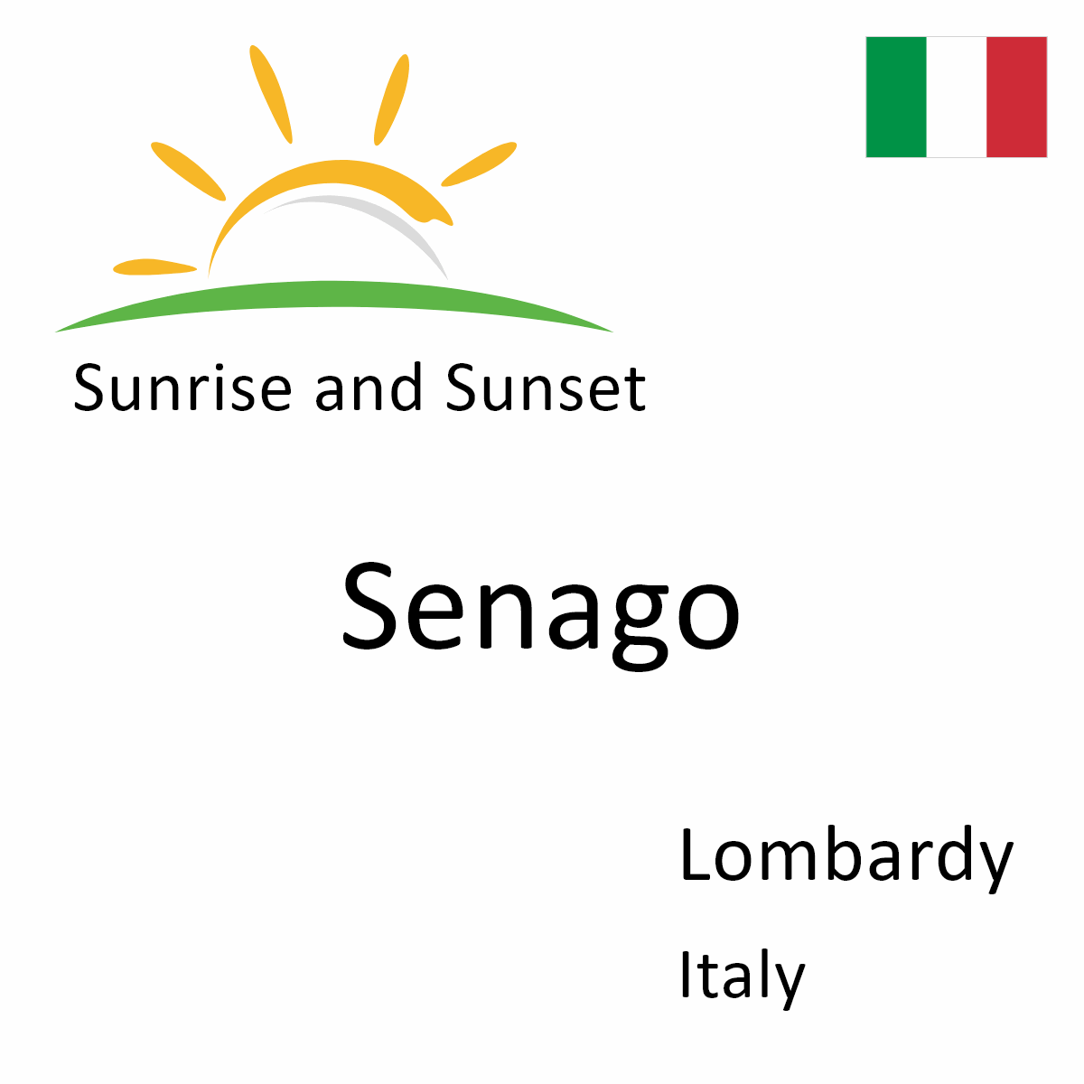 Sunrise and Sunset Times in Senago, Lombardy, Italy
