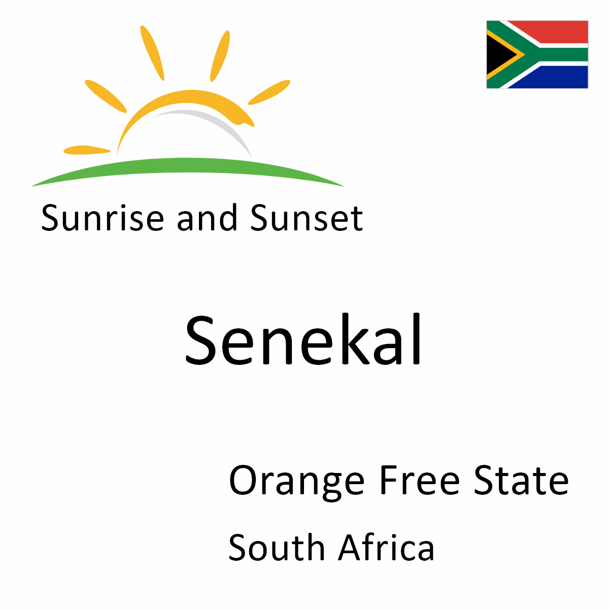 Sunrise and Sunset Times in Senekal, Orange Free State, South Africa