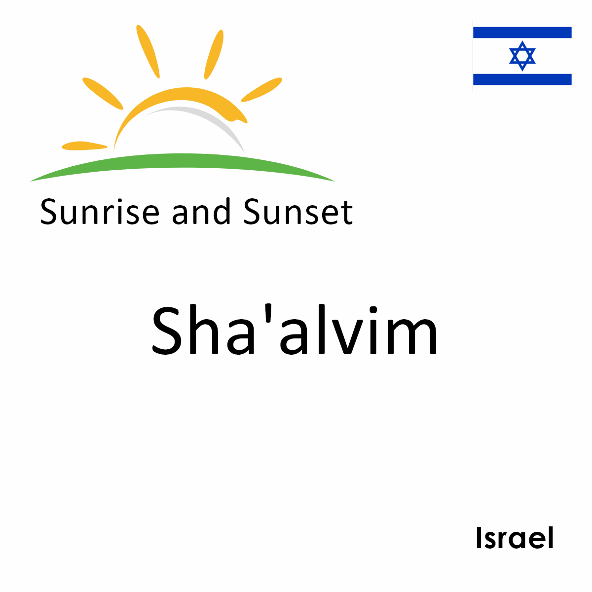Sunrise and Sunset Times in Sha'alvim, Israel