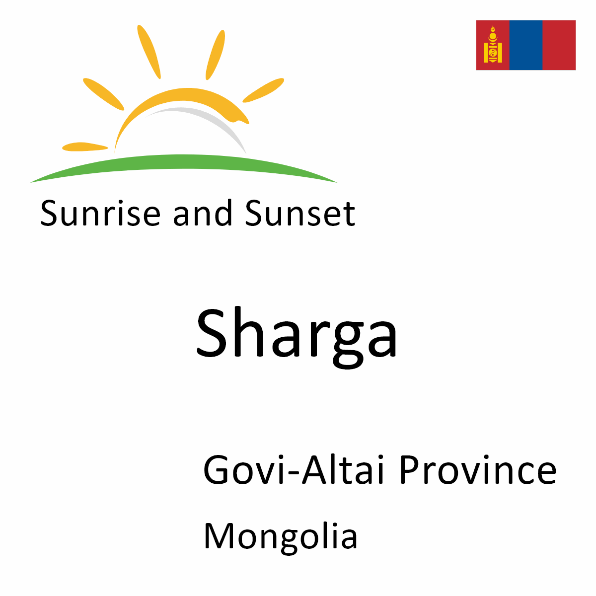 Sunrise and Sunset Times in Sharga, Govi-Altai Province, Mongolia