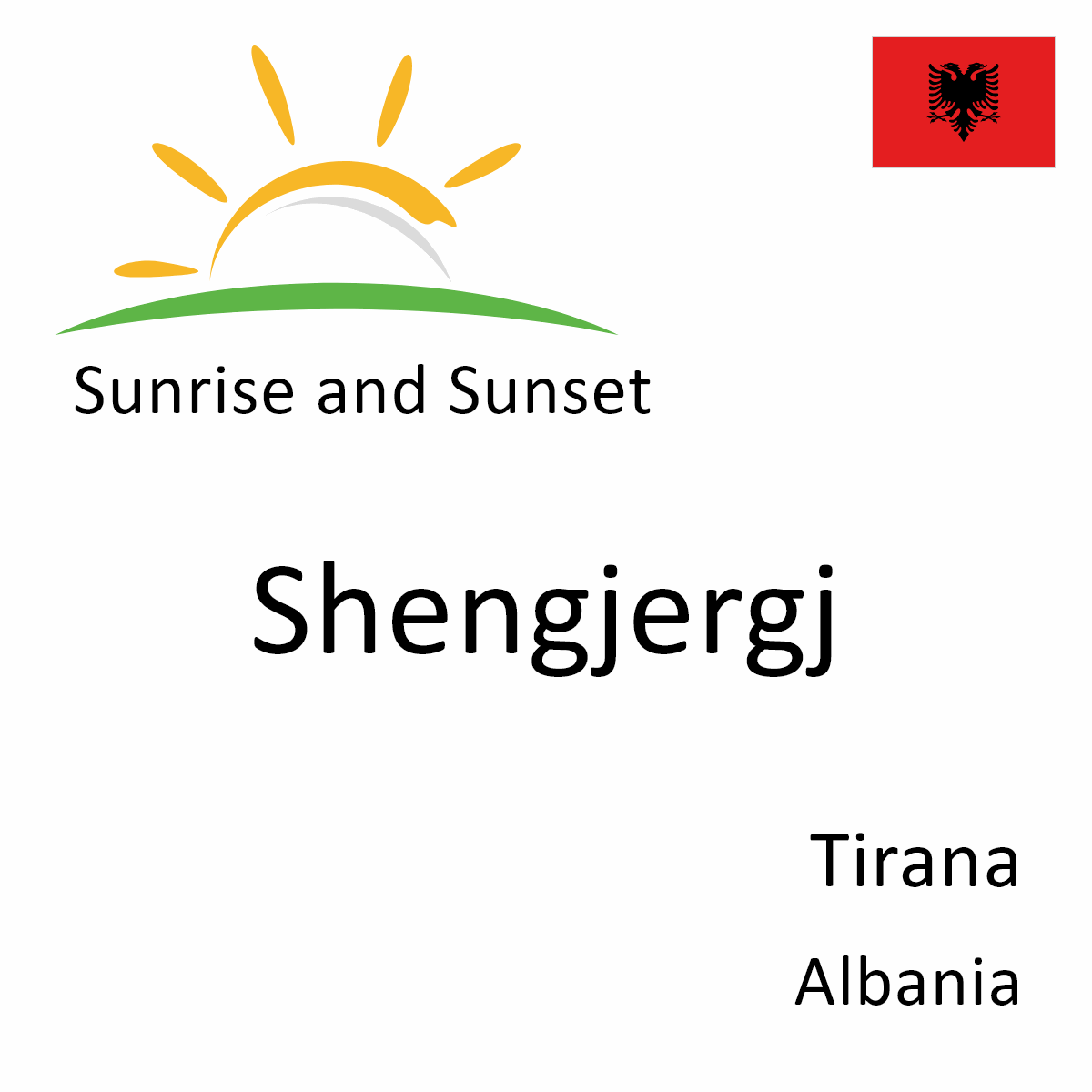 Sunrise and Sunset Times in Shengjergj, Tirana, Albania