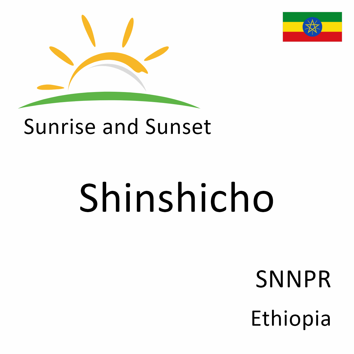 Sunrise and Sunset Times in Shinshicho, SNNPR, Ethiopia