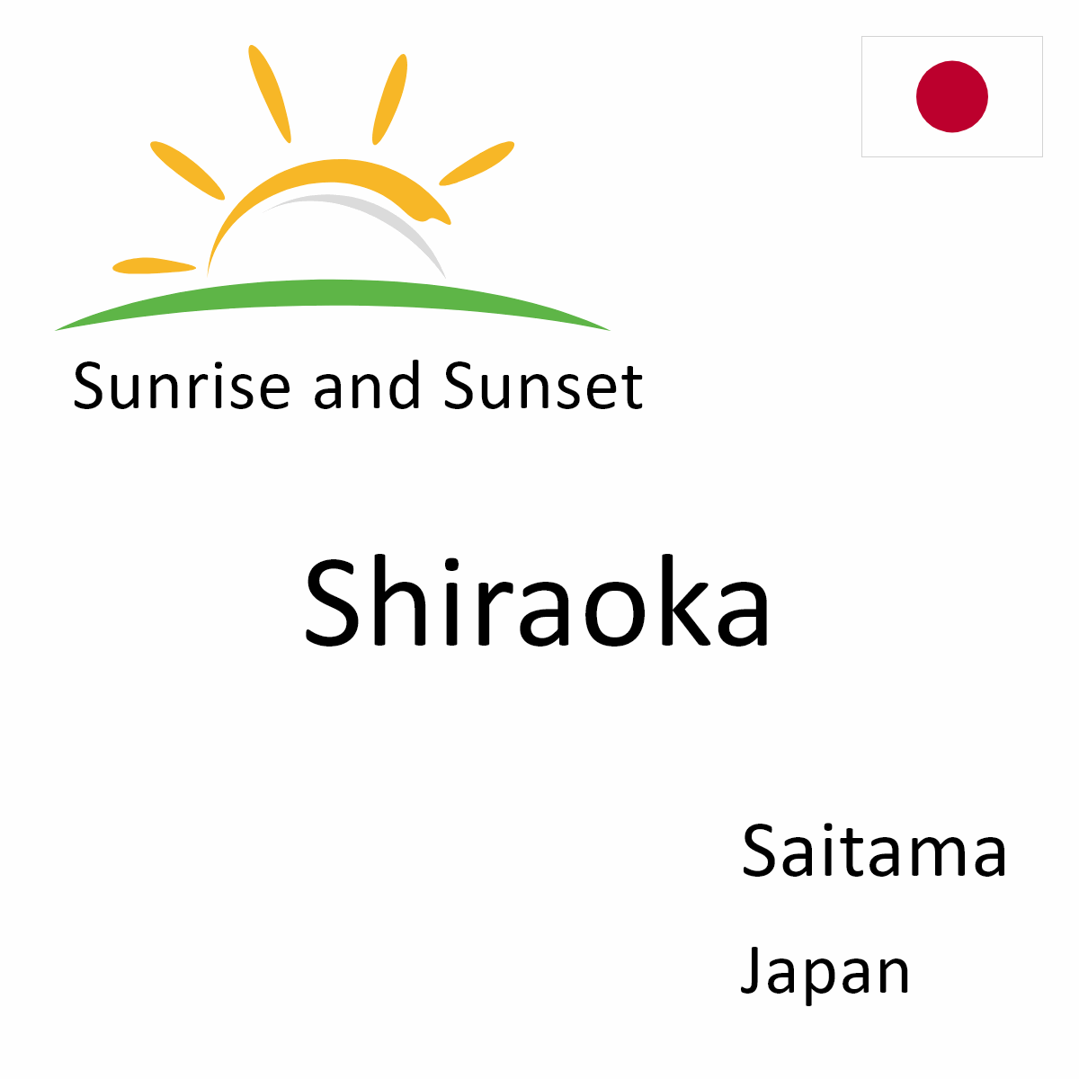 Sunrise and Sunset Times in Shiraoka, Saitama, Japan