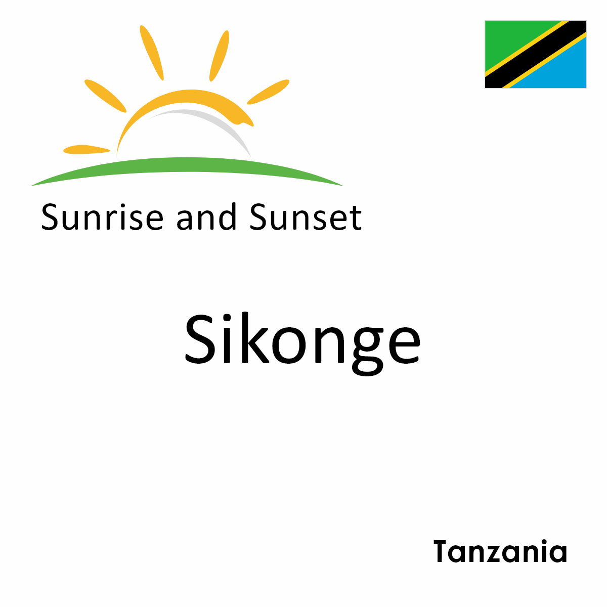 Sunrise and Sunset Times in Sikonge, Tanzania