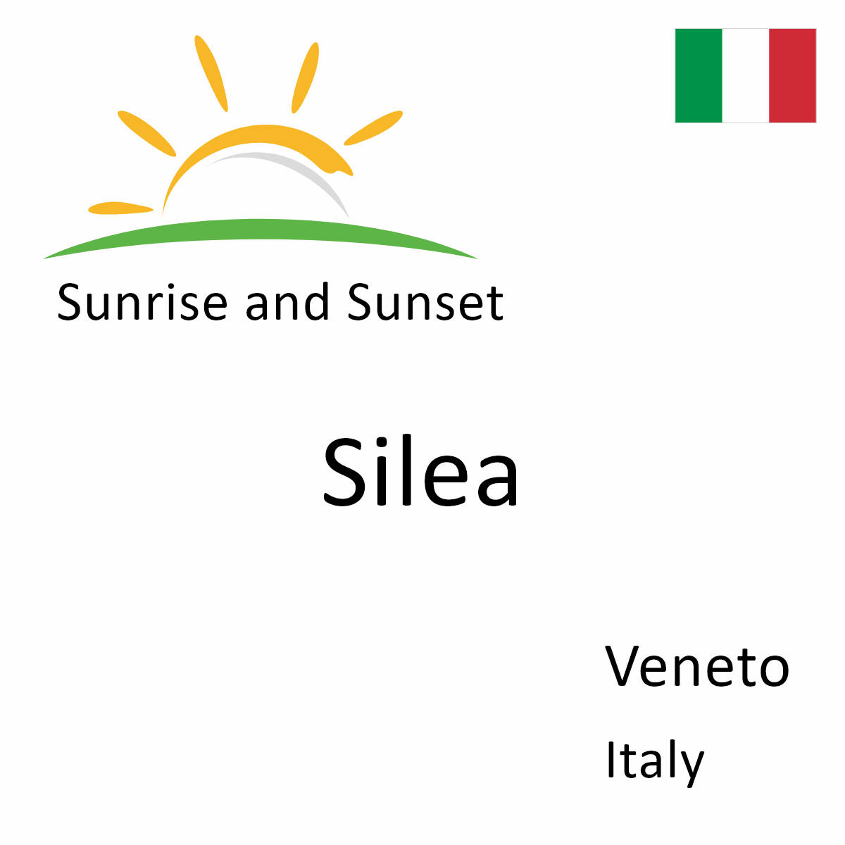Sunrise and Sunset Times in Silea, Veneto, Italy