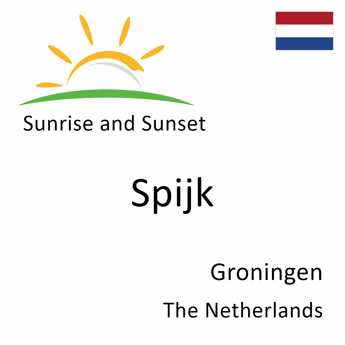 Sunrise and Sunset Times in Spijk, Groningen, The Netherlands