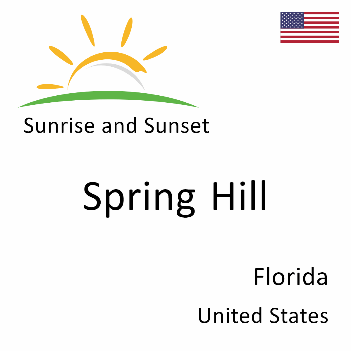Sunrise and Sunset Times in Spring Hill, Florida, United States