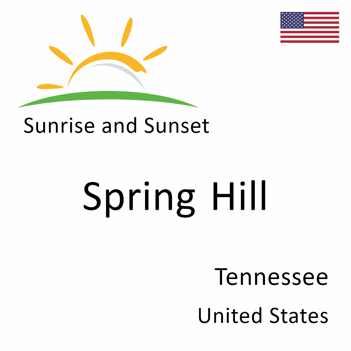 Sunrise and Sunset Times in Spring Hill, Tennessee, United States