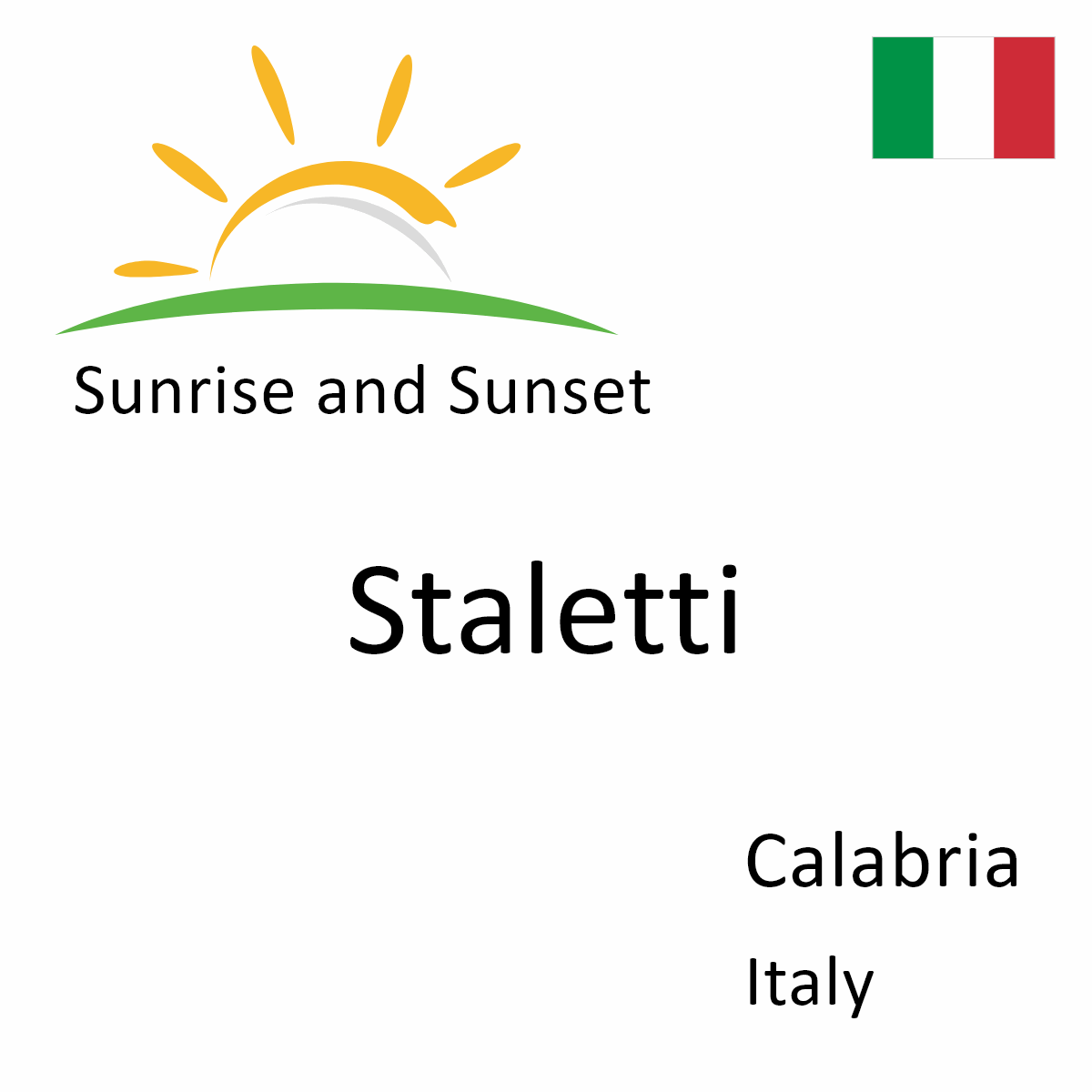 Sunrise and Sunset Times in Staletti, Calabria, Italy