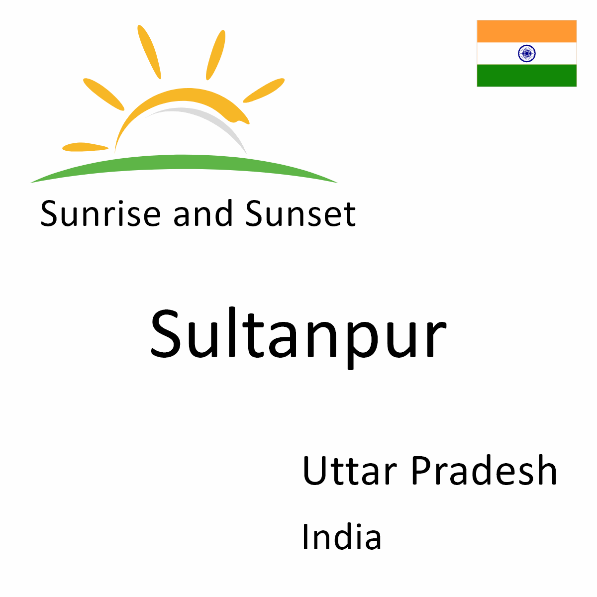 Sunrise and Sunset Times in Sultanpur, Uttar Pradesh, India